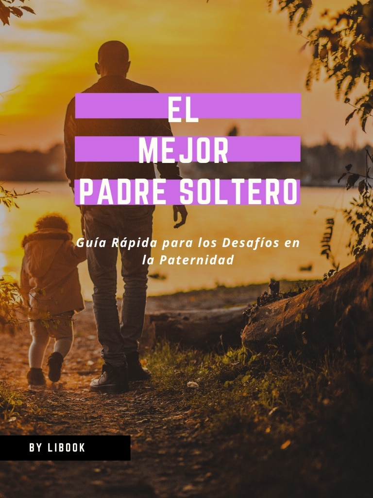 10 consejos para padres solteros: enfrentando el divorcio y la crianza